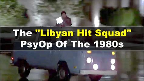 The Libyan Hit Squad Psyop Of The 1980s Spr 2024