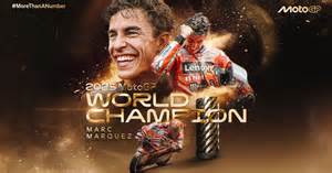 Marc Marquez Your 2025 Motogp World Champion