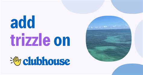 Trizzle Trop Clubhouse