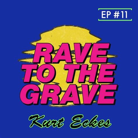 Kurt Eckes Of Drop Bass On Going Furthur Satanic Rituals And Hard Acid Part 2 Rave To The