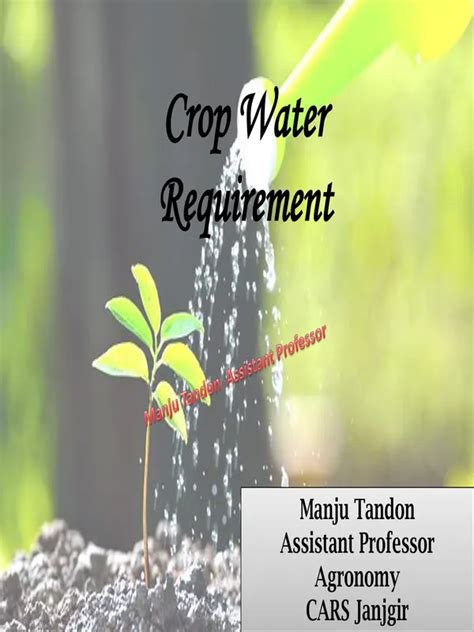 Ppt 5crop Water Requirement By Drmanju Tandon Pdf A4agriculture