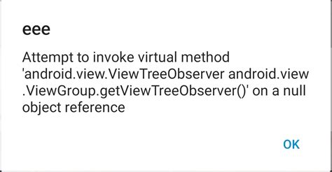 Androidviewviewgroupgetviewtreeobserver On A Null Object Reference · Issue 193 · Dimezis