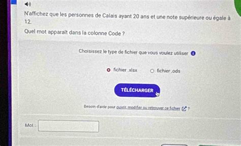 Solved Naffichez Que Les Personnes De Calais Ayant 20 Ans Et Une Note
