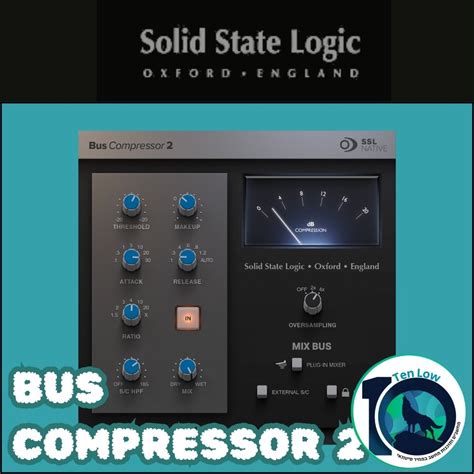 Solid State Logicssl Bus Compressor 2 Ten Low