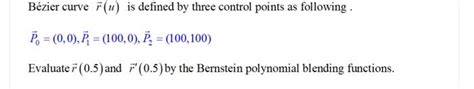 solved bézier curve r u is defined by three control points