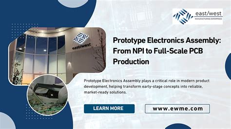 Prototype Electronics Assembly From Npi To Full Scale Pcb Production