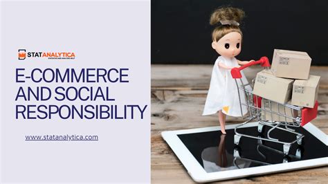 E Commerce And Social Responsibility Measuring The Impact On Roi Statanalytica