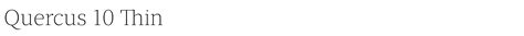 Quercus 10 Font Webfont And Desktop Myfonts