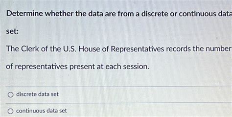 Determine Whether The Data Are From A Discrete Or Continuous Data Set