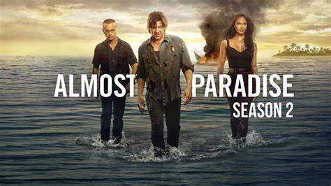 Almost Paradise Season 2 Electric Now
