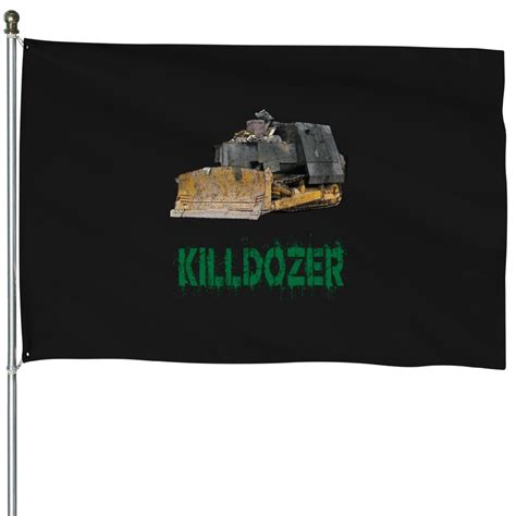 Killdozer 11 House Flag