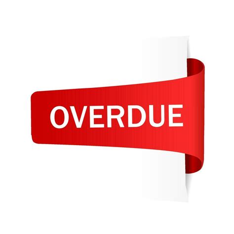 Overdue Text On Ribbon Banner Design Vector Illustration On White