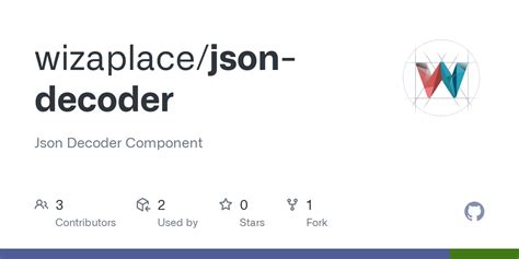 Github Wizaplacejson Decoder Json Decoder Component
