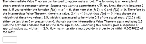 Solved The Intermediate Value Theorem Can Be Used To