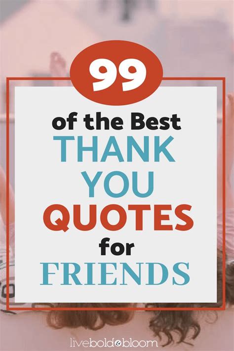 99 Of The Best Thank You Quotes For Friends Thank You Quotes Thank