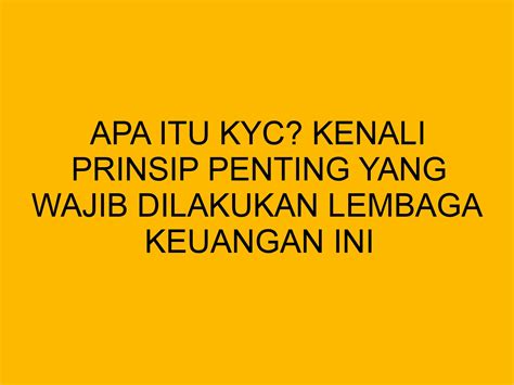 Apa Itu Kyc Know Your Customer