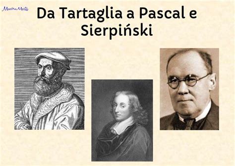 Da Tartaglia A Pascal A Sierpinski Classe 5a Maestramarta
