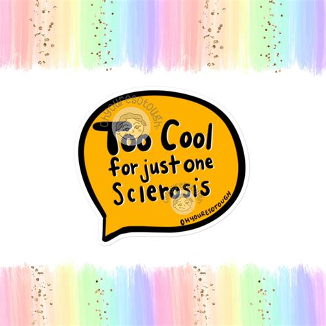 Multiple Sclerosis Sticker Funny Too Cool For One Sclerosis Ms