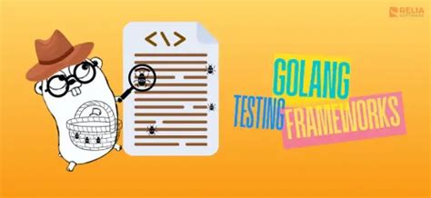 Top 6 Best Golang Testing Frameworks In 2025 Relia Software