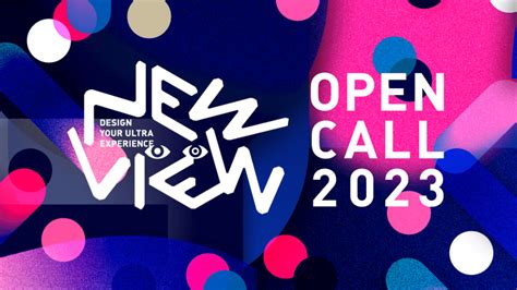 Xr表現を探求するプロジェクト「newview」、 アーティスト・クリエイター支援プログラム 「newview Open Call 2023」の公募を開始！ Newsandcolumn