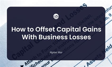 How To Offset Capital Gains With Business Losses