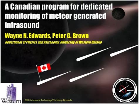 Ppt A Canadian Program For Dedicated Monitoring Of Meteor Generated Infrasound Powerpoint