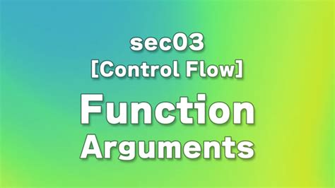 Sec03 【python入門】引数・デフォルト値・可変長引数を完全マスターする Python101tech
