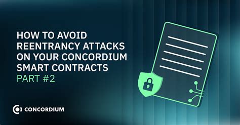 How To Avoid Reentrancy Attacks On Your Concordium Smart Contracts — Part 2 By Concordium