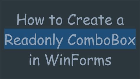How To Create A Readonly Combobox In Winforms Youtube