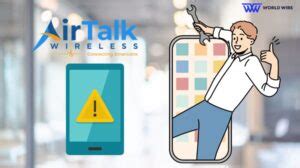 How To Fix AirTalk Wireless Not Working World Wire
