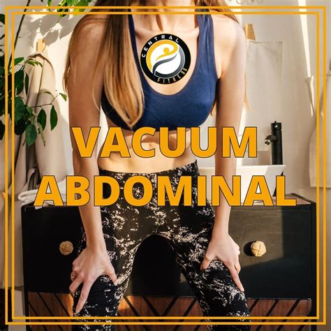 Abdominal Vacuum Benefits At Aaron Roper Blog