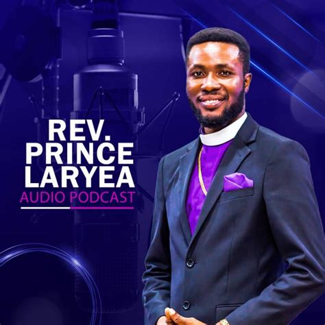 Rev Prince Laryea Listen To Podcasts On Demand Free Tunein