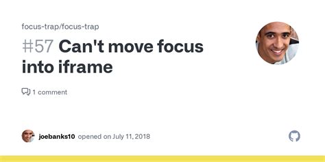 Cant Move Focus Into Iframe · Issue 57 · Focus Trapfocus Trap · Github
