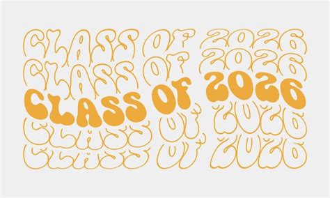 Premium Vector Class Of 2026 Graduation Quote Phrase Retro Wavy