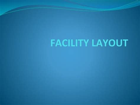 facility layout in operations management ppt