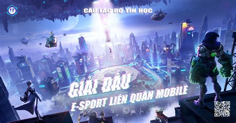 Clb Tin Học 🎮 🔥 GiẢi ĐẤu E Sport LiÊn QuÂn Mobile DÀnh