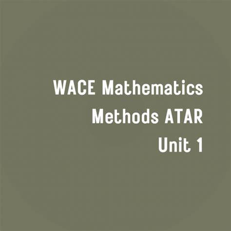 Unlock Your Potential Master Wace Mathematics Methods Atar
