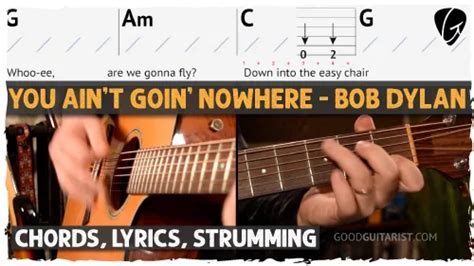 You Aint Goin Nowhere Bob Dylan Guitar Tutorial Good Guitarist