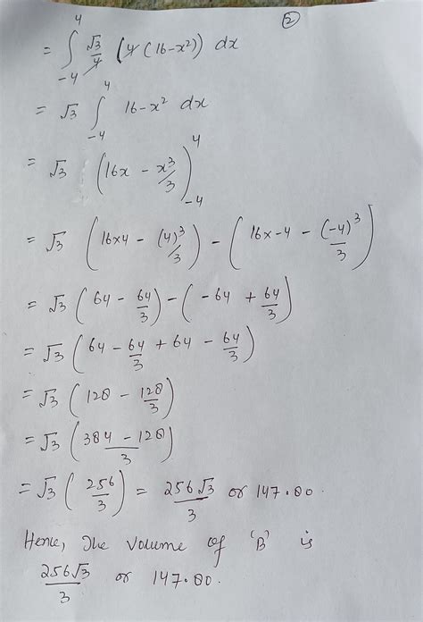 Solved Let B Be The Solid Whose Base Is The Circle X Y 16 And Course Hero