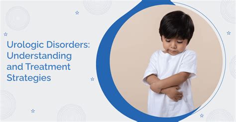 Urologic Disorders Understanding And Treatment Strategies