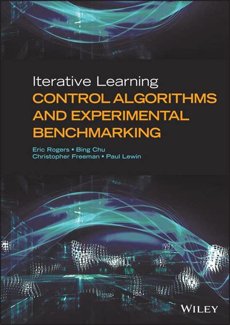 Iterative Learning Control Algorithms And Experimental Benchmarking E