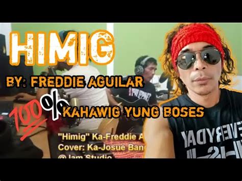 Himig Ka Freddie Aguilar Cover Ka Josue Banggat Youtube
