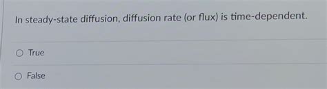 Solved In Steady State Diffusion Diffusion Rate Or Flux