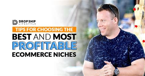 Tips For Choosing The Best And Most Profitable Ecommerce Niches