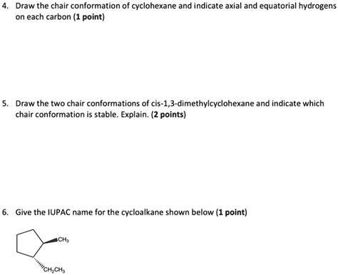 SOLVED: 'Draw the chair conformation of cyclohexane and indicate axial and equatorial hydrogens ...