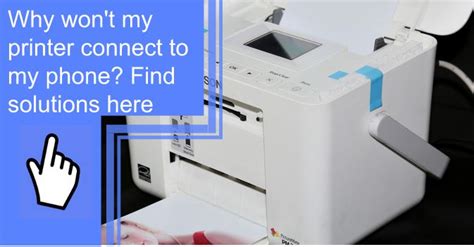 Why Won T My Printer Connect To My Phone Find Solutions Here