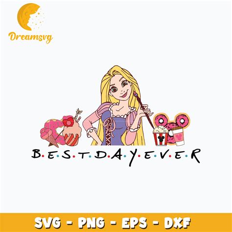 Princess Rapunzel Best Day Ever Svg Dreamsvg Store