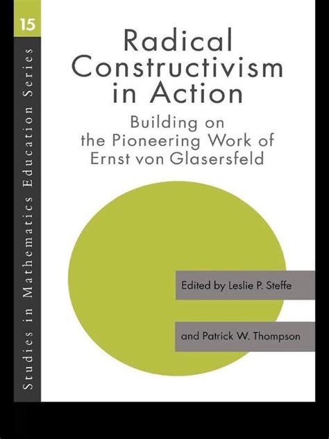 Radical Constructivism In Action Ebook Leslie P Steffe