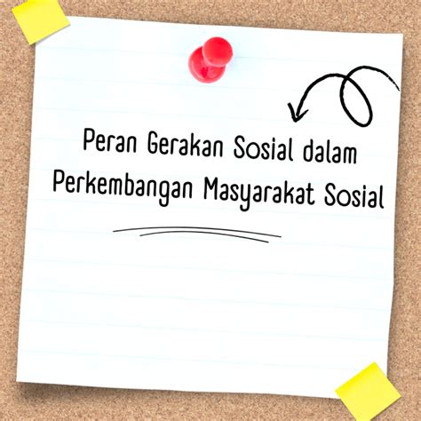 Peran Gerakan Sosial Dalam Perkembangan Masyarakat Sosial
