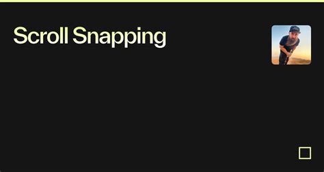 Scroll Snapping Codesandbox